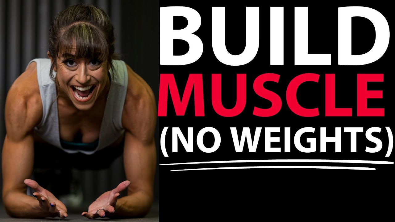 How To Build Muscle Faster Without Weights Redefining Strength How To Build Muscle Faster Without Weights Redefining Strength